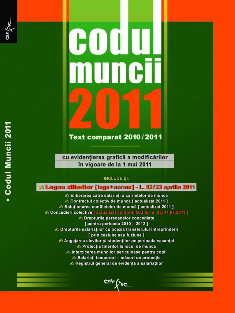 Codul Muncii 2010/2011 (text comparat) – Codul fiscal, codul muncii ...