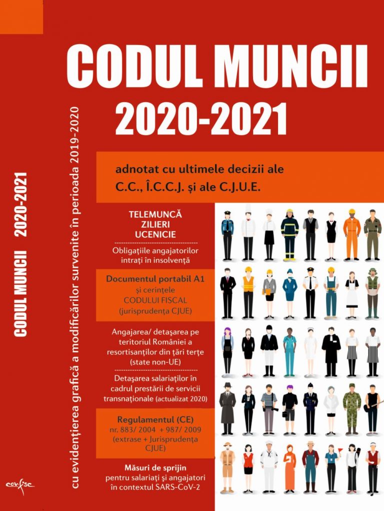 Codul muncii 2020 - 2021 (+ legislatie conexa) – Codul fiscal, codul ...