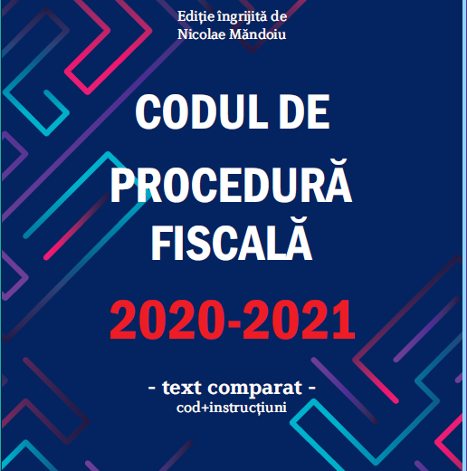 Codul fiscal comparat 2020-2021 (cod+norme), 3 vol – Codul fiscal, codul muncii, codul de ...